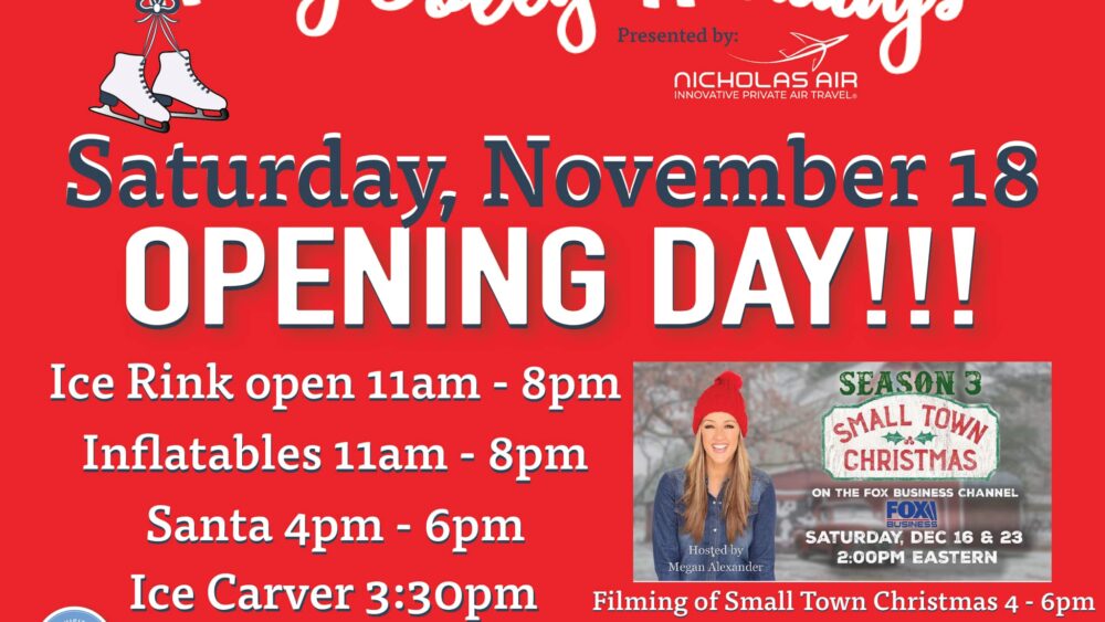 Holly Jolly Holidays Kicks Off Saturday with the Opening of the Ice ...